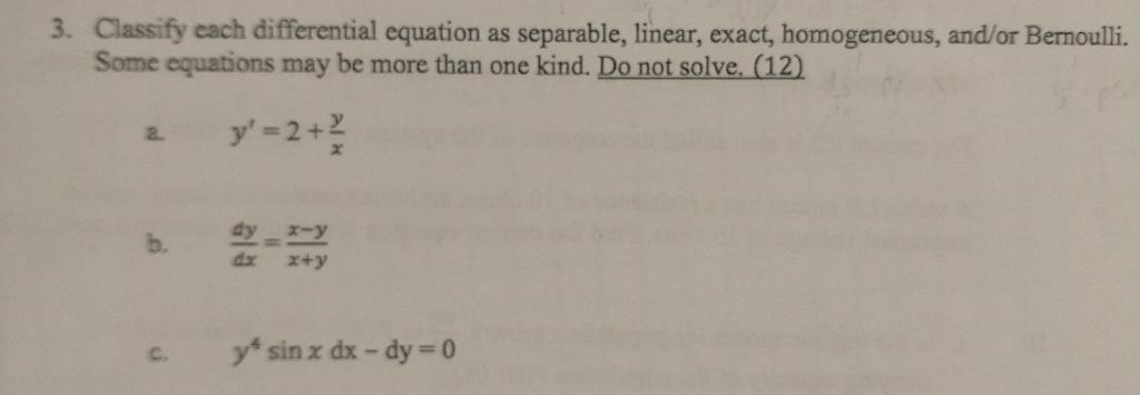 Solved Classify each DE as separable, linear, exact, | Chegg.com