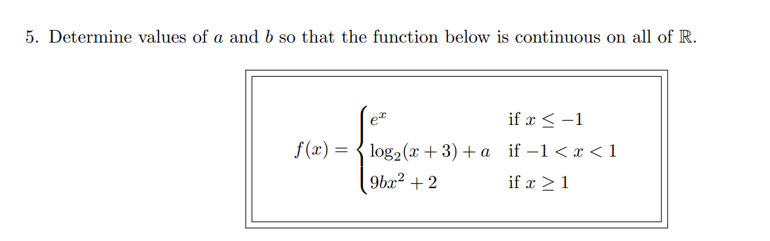 Solved 5. Determine values of a and b so that the function | Chegg.com