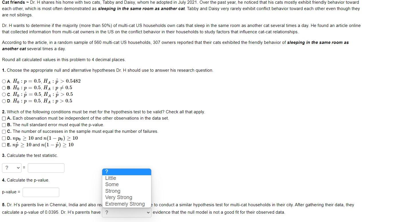 Solved Cat friends Dr. H shares his home with two cats, | Chegg.com