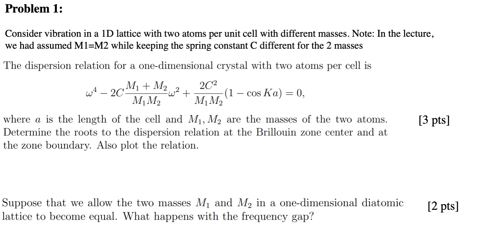 Solved Consider vibration in a 1D lattice with two atoms per | Chegg.com