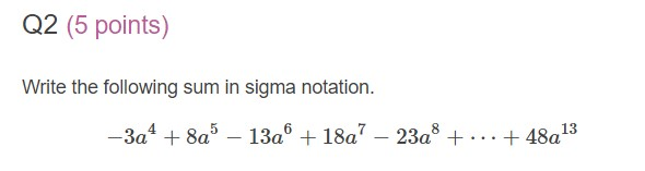 Solved Q2 (5 points) Write the following sum in sigma | Chegg.com