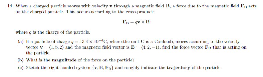Solved When a charged particle moves with velocity v through | Chegg.com