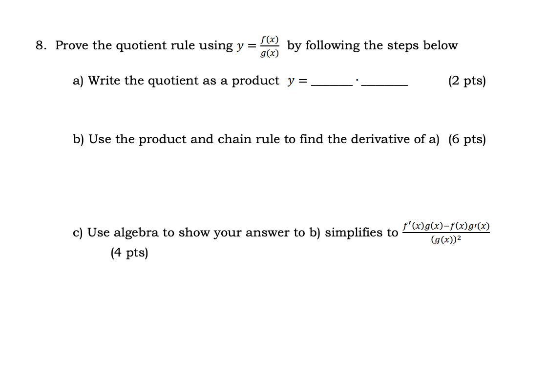 Solved 8. Prove the quotient rule using y = 1 by following | Chegg.com
