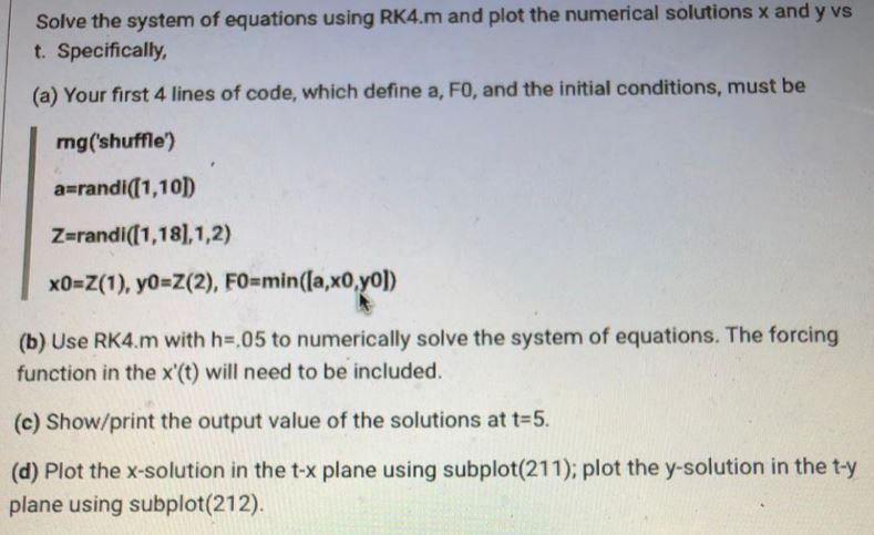 Solve the system of equations using RK4.m and plot | Chegg.com