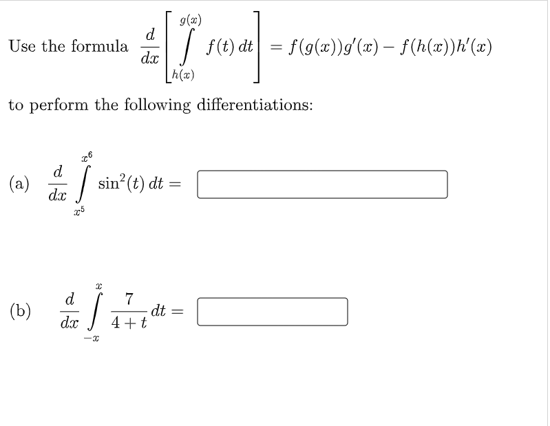 Solved g(x) d Use the formula [ f(t) dt = f(g(x))g'(x) — | Chegg.com