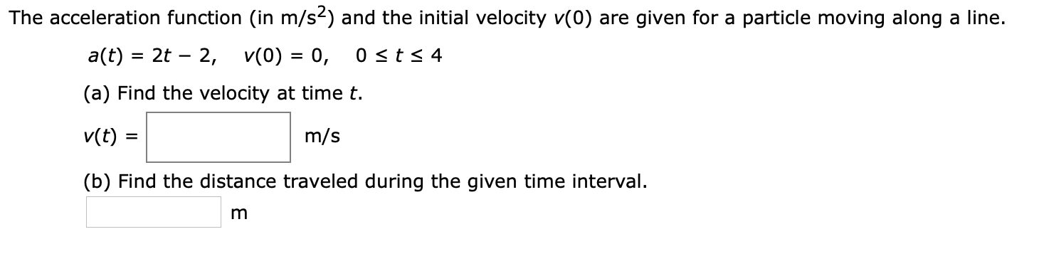 Solved The acceleration function (in m/s2) and the initial | Chegg.com