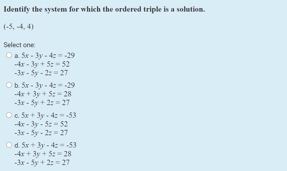 Solved Identify the system for which the ordered triple is a | Chegg.com