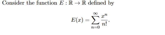 Solved Consider the function E:R→R defined by | Chegg.com