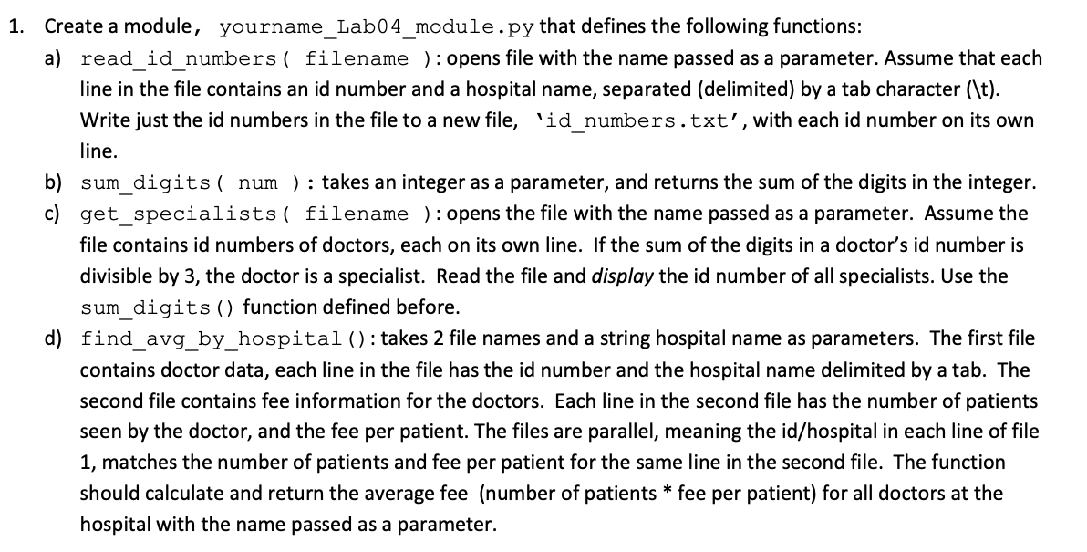 Solved 1. Create a module, yourname_Lab04_module.py that | Chegg.com