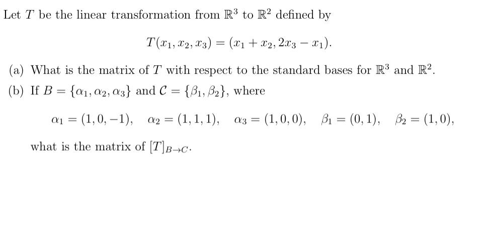 Solved Let T be the linear transformation from R3 to R2 | Chegg.com