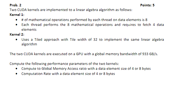 Solved Prob 2 Points 5 Two Cuda Kernels Are Implemented To