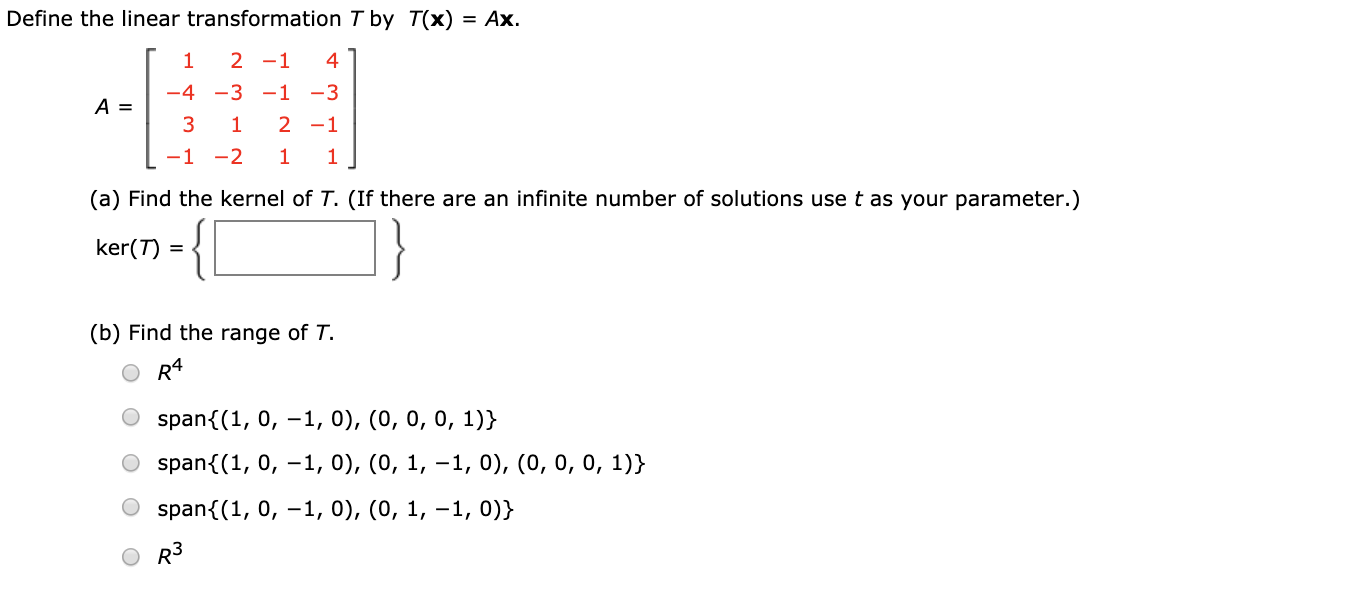 Solved Define the linear transformation T by T(x) = Ax. [ 1 | Chegg.com
