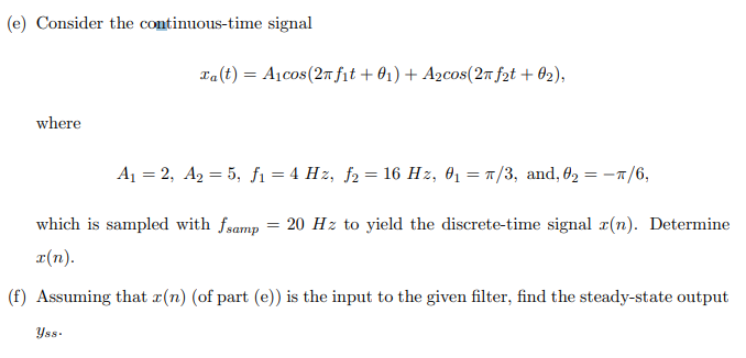 Solved A causal first order IIR digital filter with an | Chegg.com