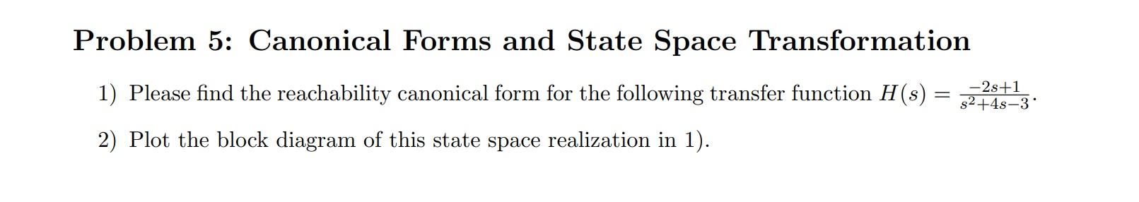 Solved Problem 5: Canonical Forms and State Space | Chegg.com