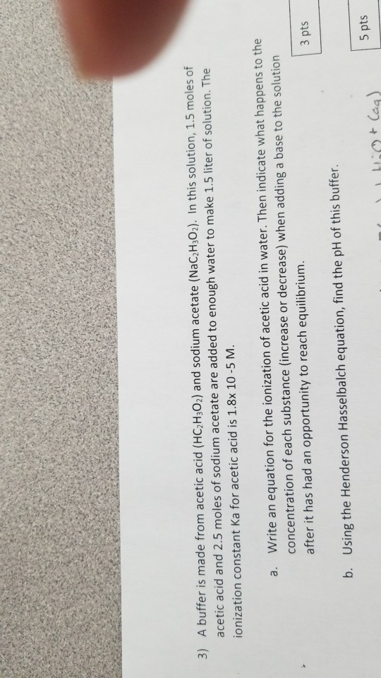 Solved 3) A buffer is made from acetic acid (HC2H302) and | Chegg.com