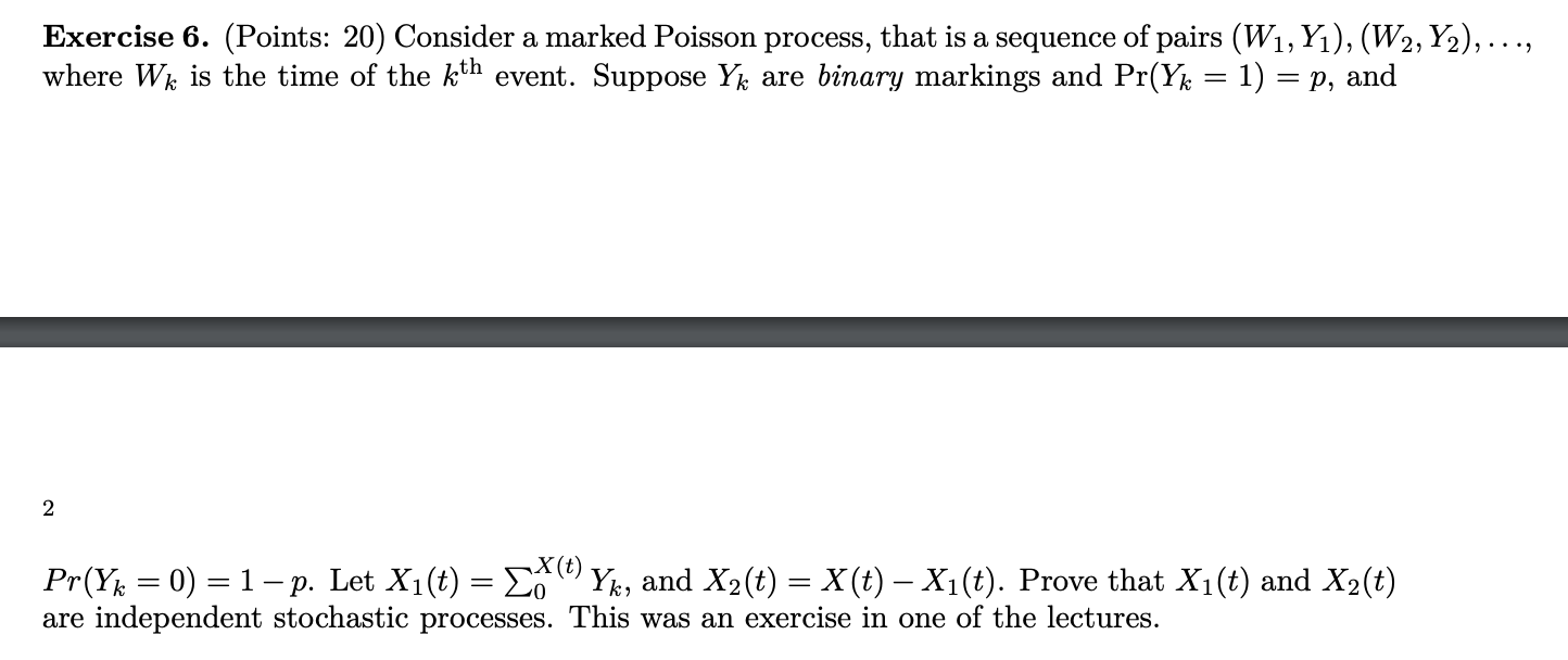 Solved Exercise 6. (Points: 20) Consider a marked Poisson | Chegg.com