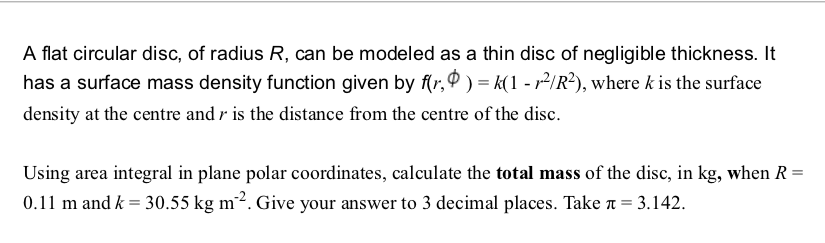 Solved A flat circular disc, of radius R, can be modeled as | Chegg.com