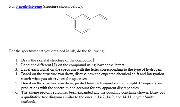 Solved For 3- methylstyrene (structure shown below): For the | Chegg.com