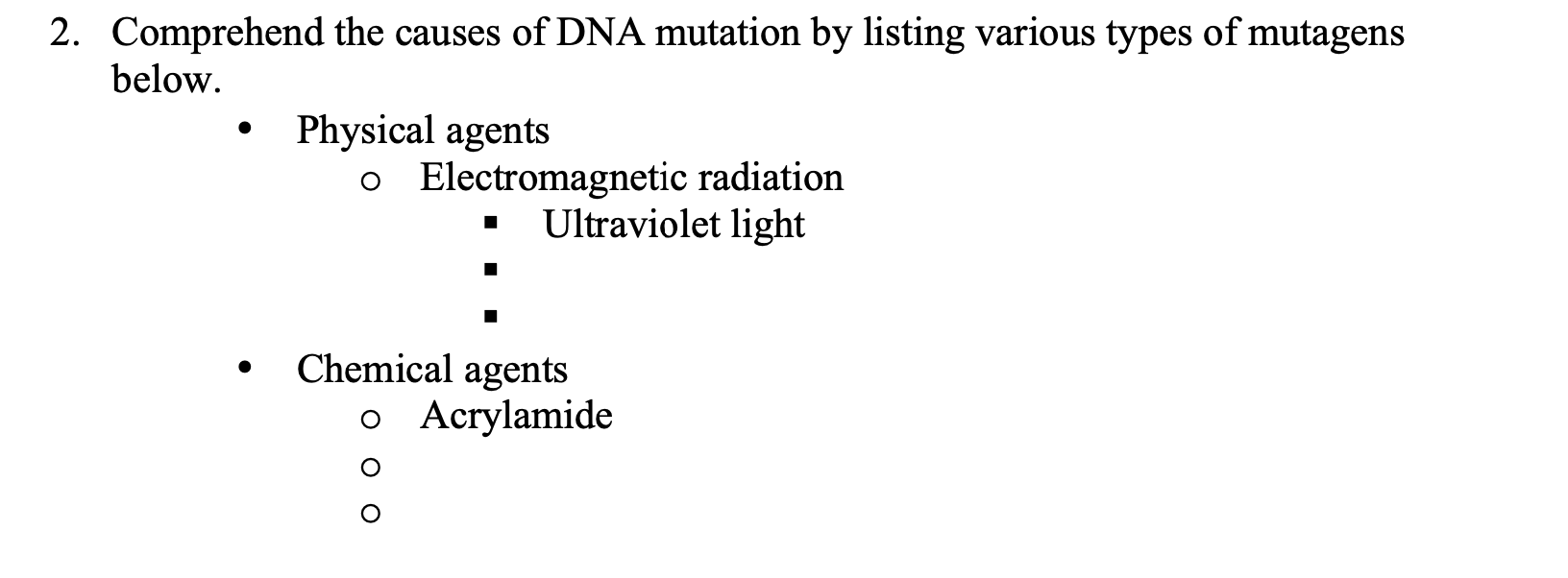 Solved 2. Comprehend the causes of DNA mutation by listing | Chegg.com