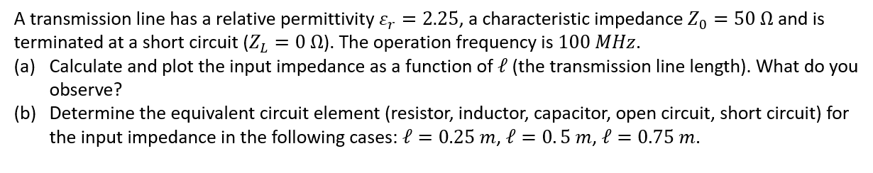 Solved A transmission line has a relative permittivity &r = | Chegg.com
