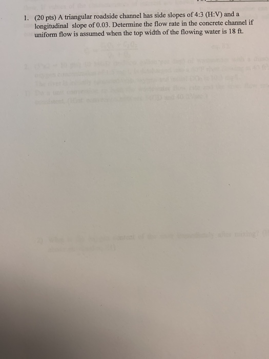 Solved (20 pts) A triangular roadside channel has side | Chegg.com