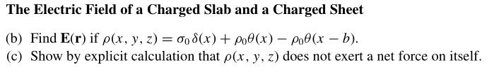 Solved (b) ﻿Find E(r) ﻿if \rho (x,y,z)=\sigma _(0)\delta | Chegg.com