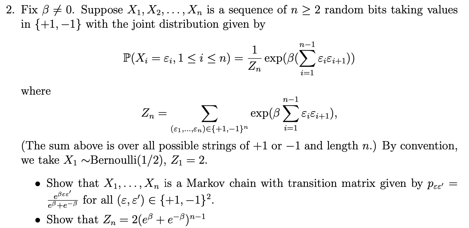 Solved 2. Fix β =0. Suppose X1,X2,…,Xn is a sequence of n≥2 | Chegg.com
