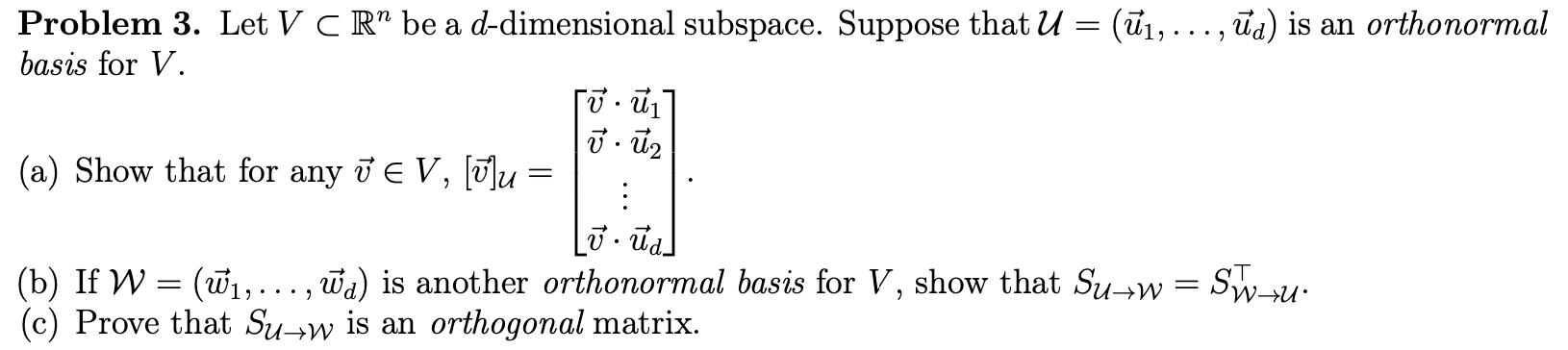 Solved Problem 3. Let V⊂Rn be a d-dimensional subspace. | Chegg.com