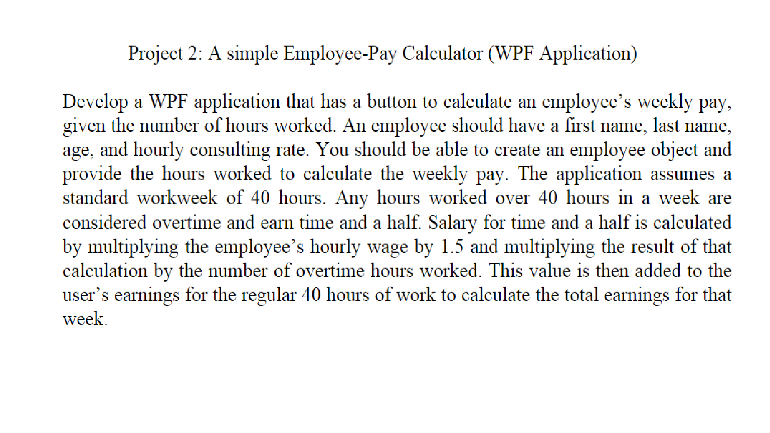 Solved Project 2: A simple Employee-Pay Calculator (WPF | Chegg.com