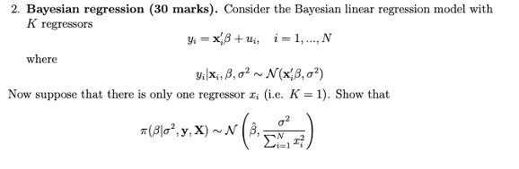 Solved 2. Bayesian regression (30 marks). Consider the | Chegg.com Solved 2. Bayesian regression (30 marks). Consider the | Chegg.com