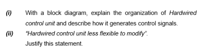 Solved (i) With a block diagram, explain the organization of | Chegg.com