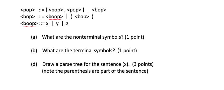 Solved ::= { , ] | ::= |( ) :=| y | 2 (a) What are the | Chegg.com