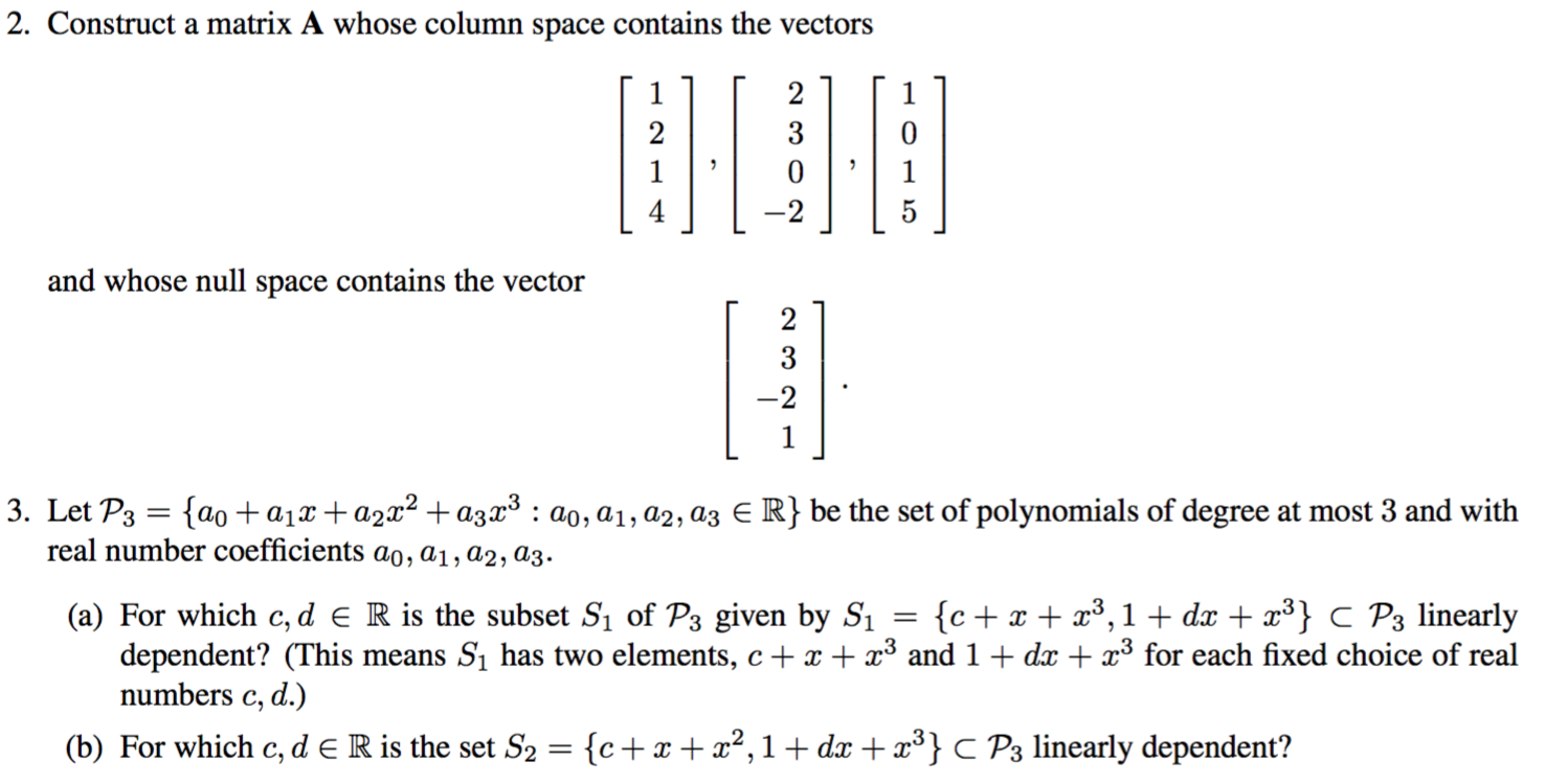 Solved 2. Construct a matrix A whose column space contains | Chegg.com