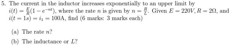 Solved 5. The current in the inductor increases | Chegg.com