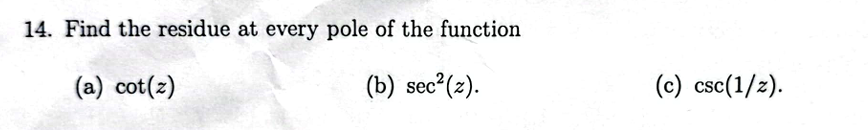 Find the residue at every pole of the | Chegg.com