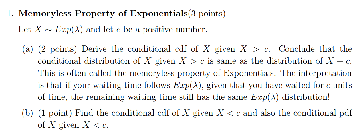 Solved 1. Memoryless Property of Exponentials(3 points) Let | Chegg.com