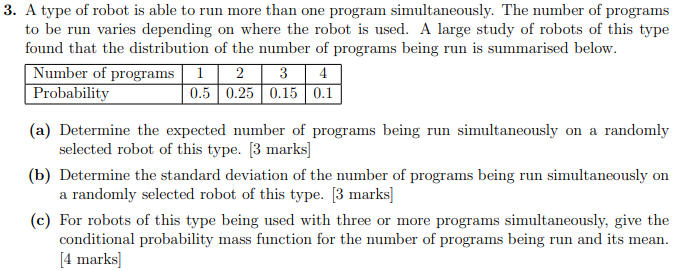 Solved 3. A type of robot is able to run more than one | Chegg.com
