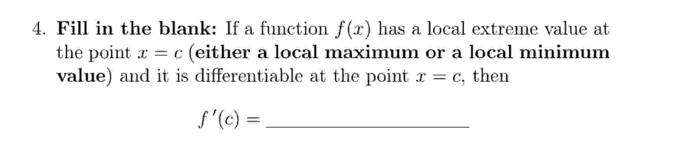 Solved Fill in the blank: If a function f(x) ﻿has a local | Chegg.com