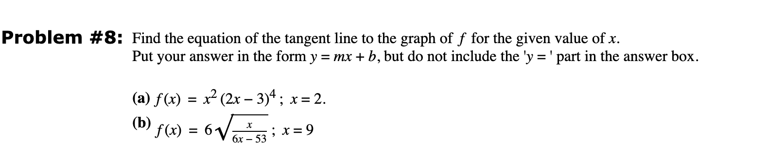 Solved Problem #8: Find the equation of ﻿the tangent line to | Chegg.com