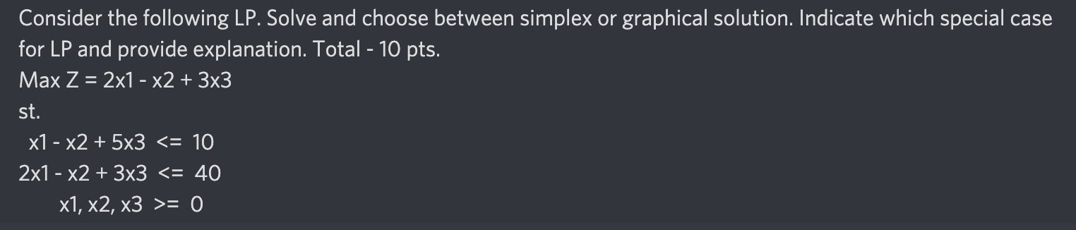 Solved Consider the following LP. Solve and choose between | Chegg.com