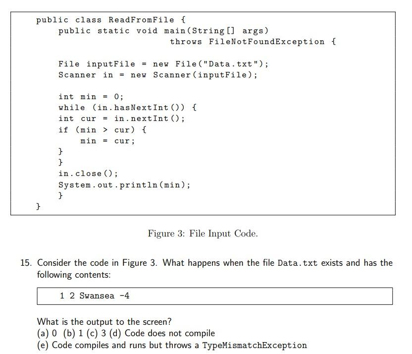 Solved Figure 3: File Input Code. 15. Consider the code in | Chegg.com