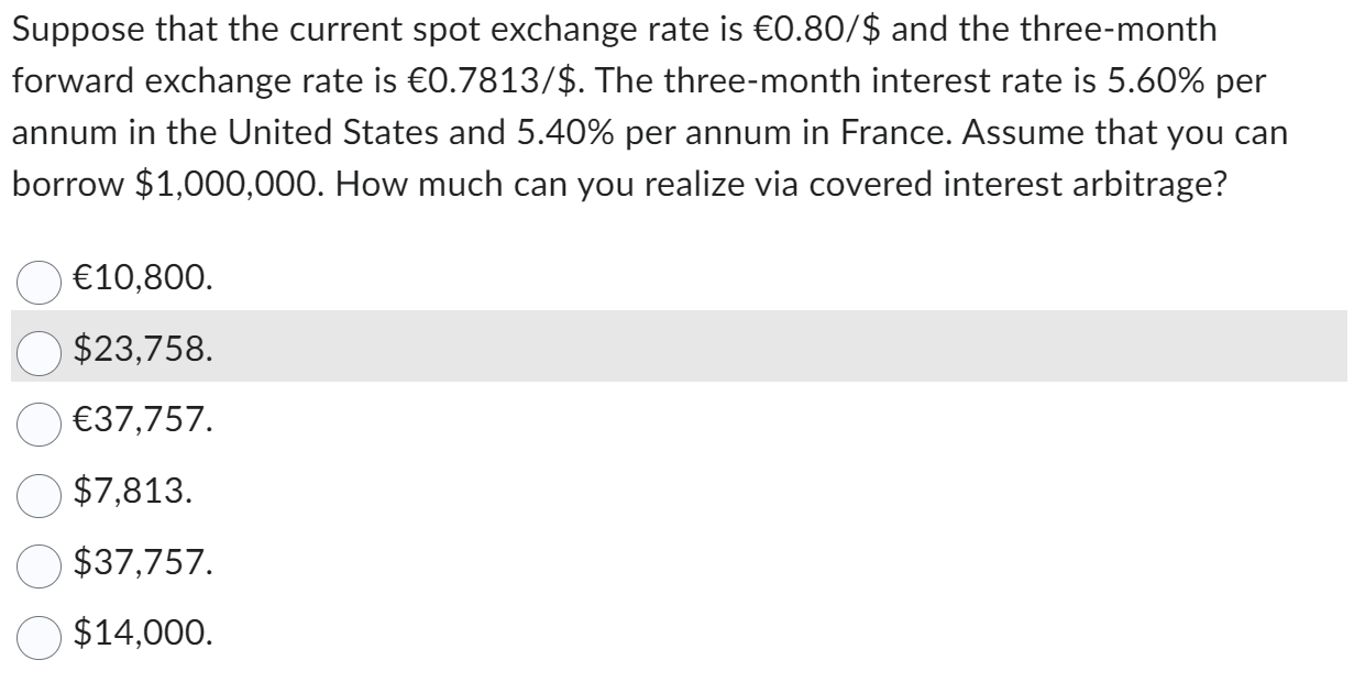 Solved Suppose that the current spot exchange rate is | Chegg.com