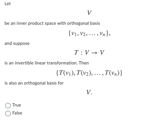 Solved Let V be an inner product space with orthogonal basis | Chegg.com