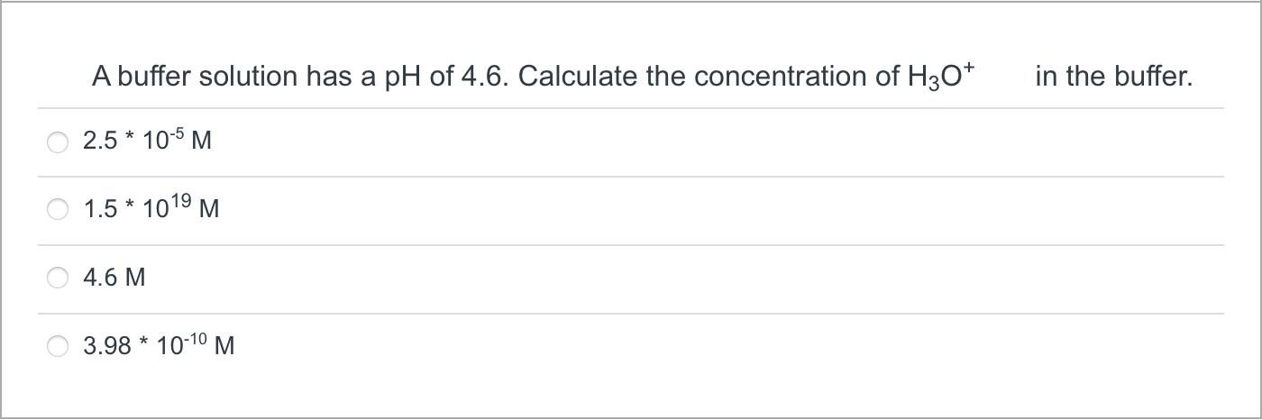 Solved A buffer solution has a pH of 4.6. Calculate the | Chegg.com