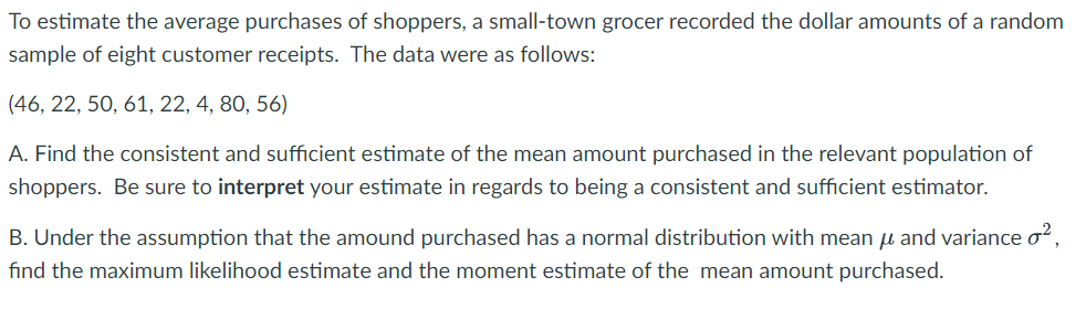 Solved To estimate the average purchases of shoppers, a | Chegg.com