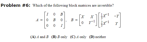 Solved Problem #6: Which of the following block matrices are | Chegg.com