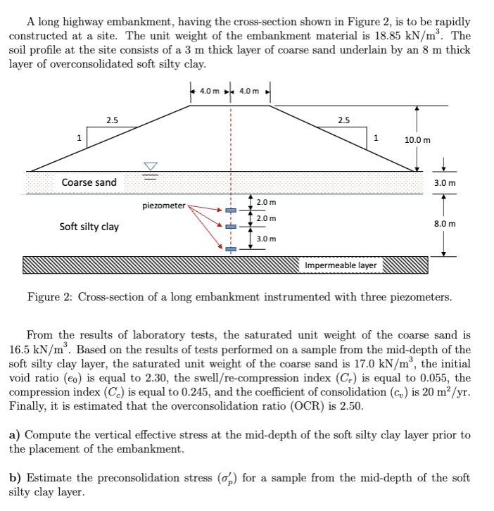 Solved A long highway embankment, having the cross-section | Chegg.com