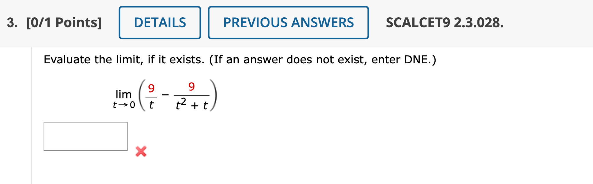 Solved 3. [0/1 Points] SCALCET9 Evaluate the limit, if it | Chegg.com