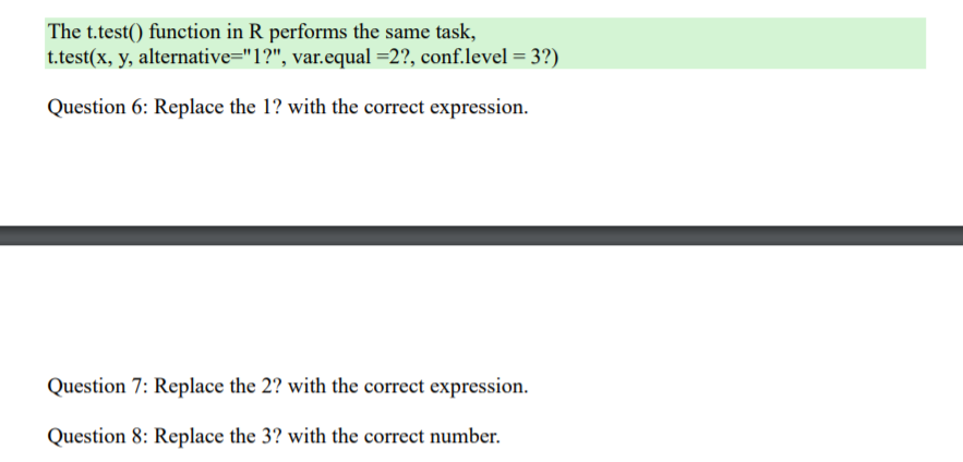 Solved The t.test() function in R performs the same task, | Chegg.com