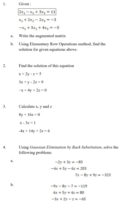 Solved 1. Given : 2x1 - x2 + 3x3 = 11 X1 + 2x2 - 2x3 = -3 | Chegg.com